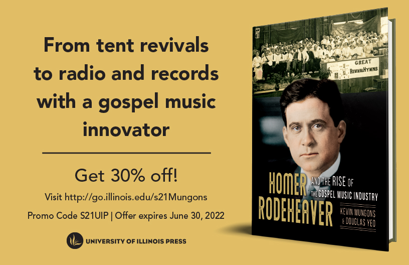 A new book and a special offer: Homer Rodeheaver and the Rise of the ...